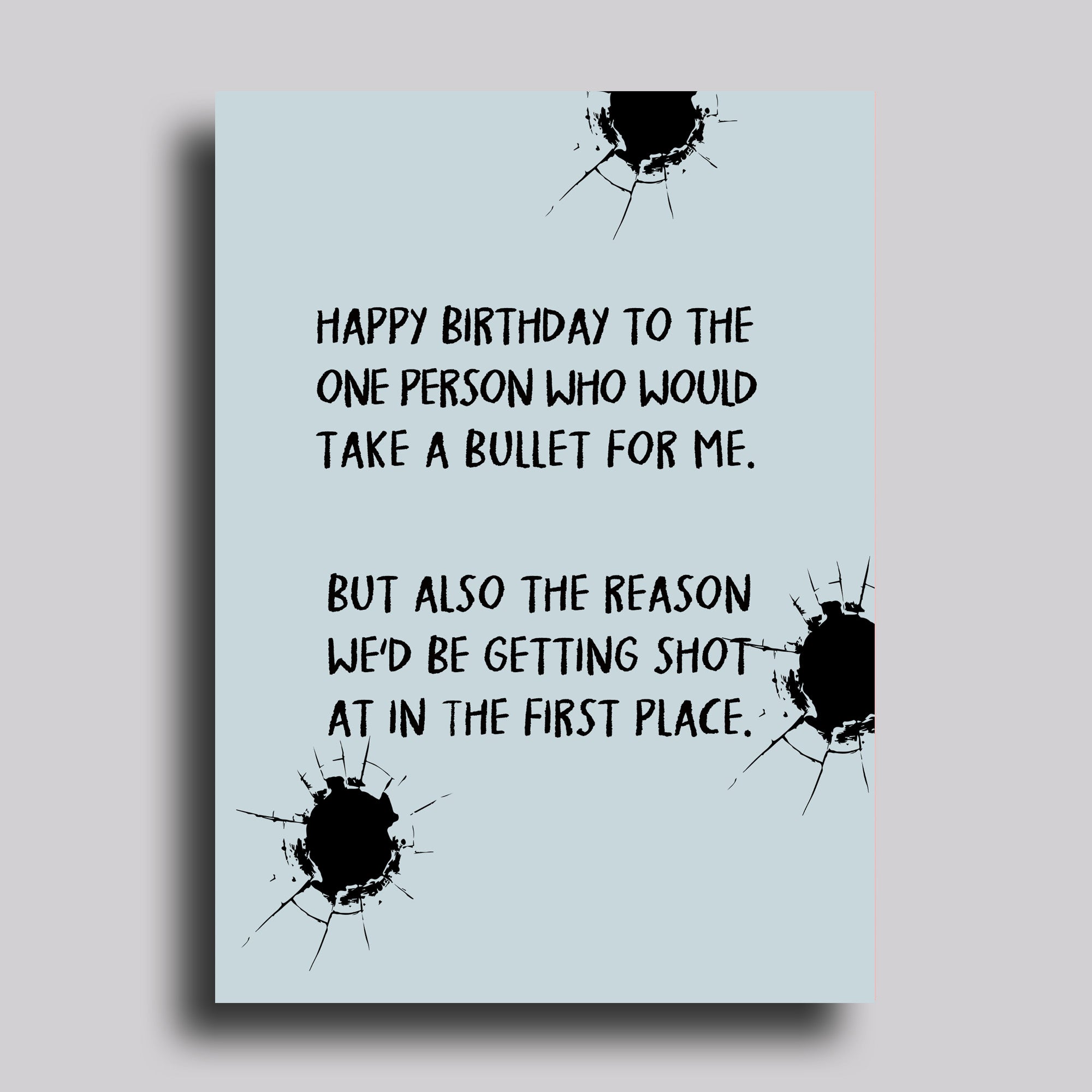 Take a Bullet Birthday Greeting Card – Biography Apparel